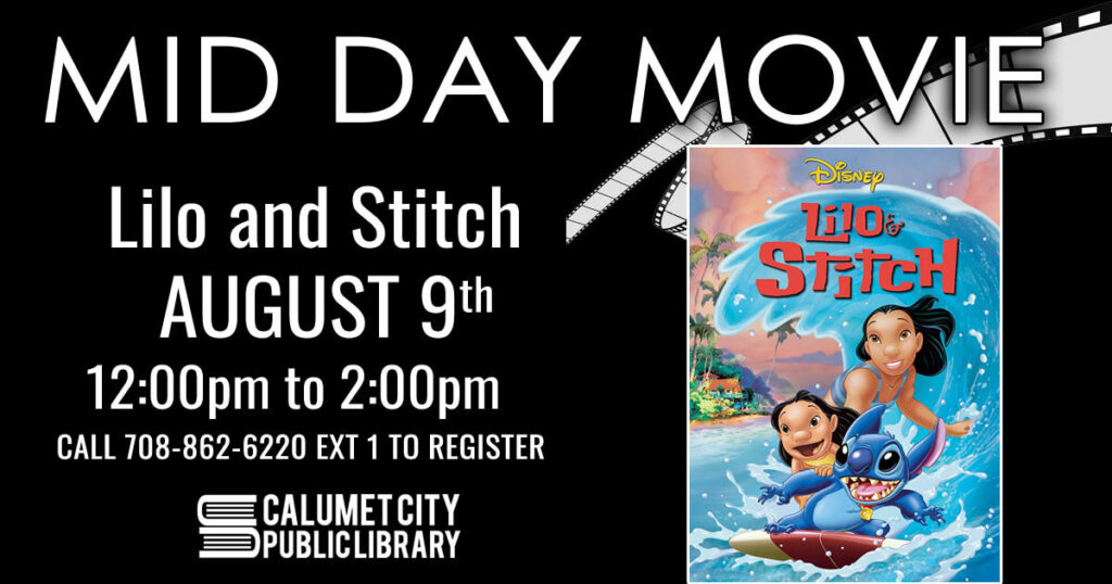 Mid Day Movie: Lilo and Stitch - Calumet City Public Library