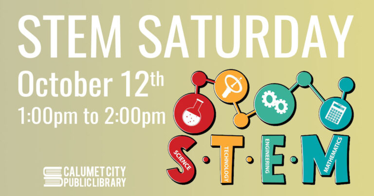 STEM Saturday! - Calumet City Public Library