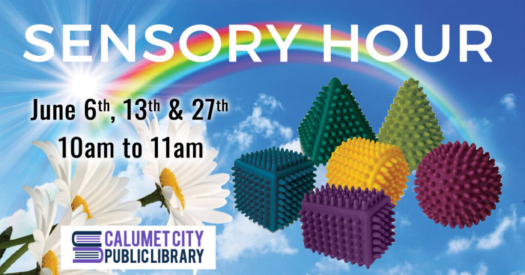 Sensory Hour - Calumet City Public Library