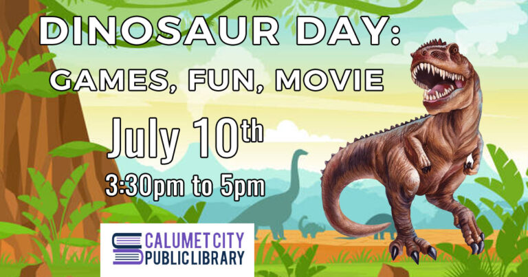 Dinosaur Day: Games, Fun, Movie - Calumet City Public Library