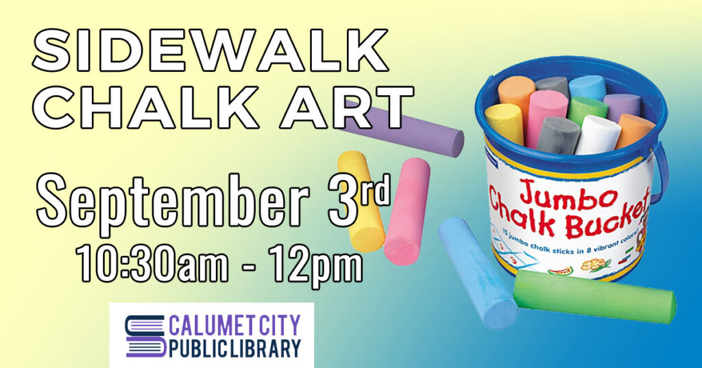 Sidewalk Chalk Art - Calumet City Public Library