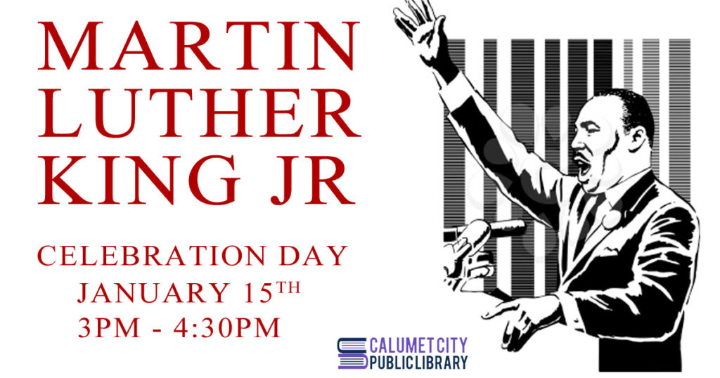 MLK Day Celebration - Calumet City Public Library