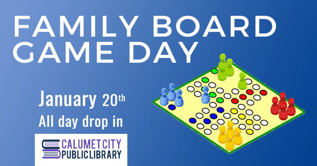 Family Board Game Day - Calumet City Public Library