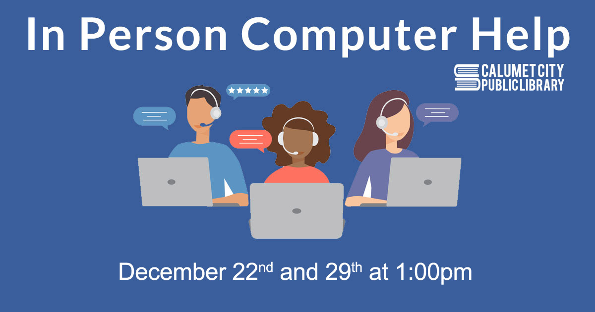 Computer Help - Calumet City Public Library